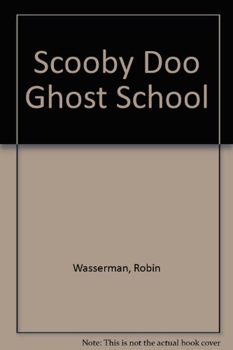 Amazon.com: Scooby Doo Ghost School: Wasserman, Robin: Books