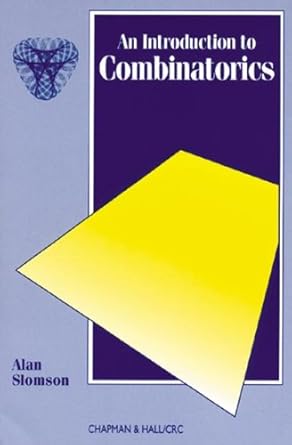 Introduction to Combinatorics (Chapman Hall/Crc Mathematics): Slomson ...
