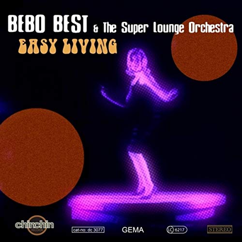 Play Easy Living by Bebo Best & The Super Lounge Orchestra on Amazon Music