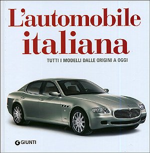 Amazon.com: L'automobile italiana. Tutti i modelli dalle origini a oggi ...