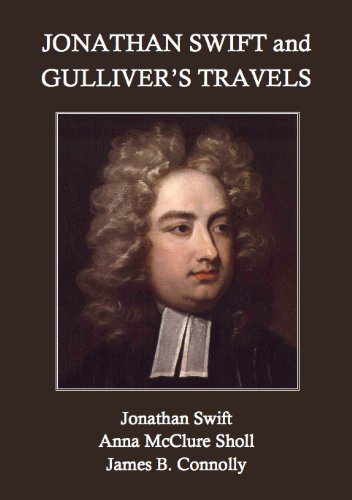 Jonathan Swift and Gulliver's Travels eBook : Sholl, Anna McClure ...