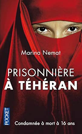 Prisonnière à Téhéran: NEMAT, MARINA, CHARMANT, CATHERINE ...