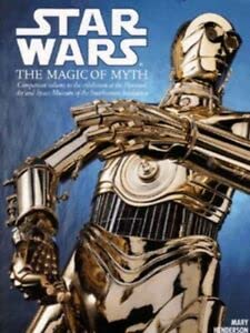 " Star Wars " : The Magic of Myth (Star Wars): Mary Henderson ...
