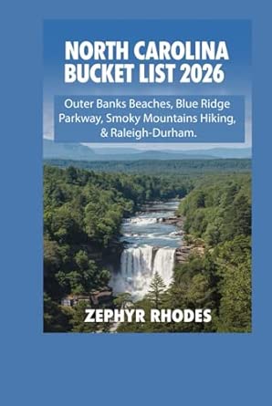 NORTH CAROLINA BUCKET LIST 2026: Outer Banks Beaches, Blue Ridge ...