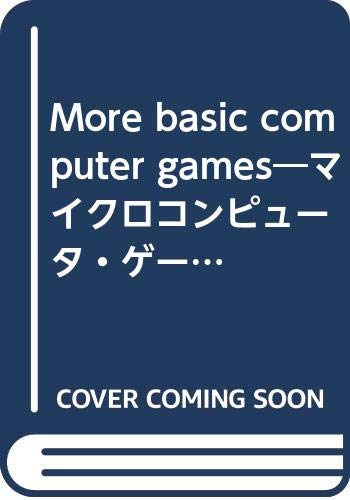More basic computer games―マイクロコンピュータ・ゲーム集 日本語版 (1980年) |本 | 通販 | Amazon