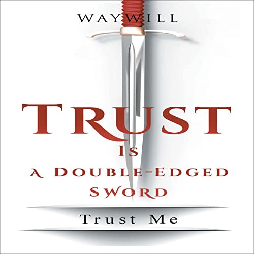 Amazon.com: Trust Is a Double-Edged Sword: Trust Me (Audible Audio ...