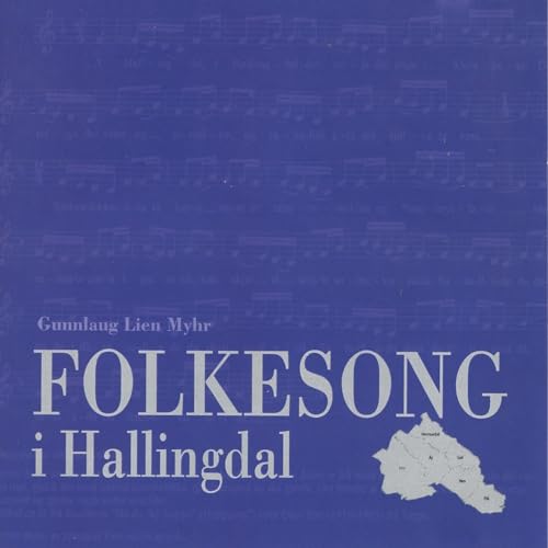 Amazon.com: Folkesong i Hallingdal : Gunnlaug Lien Myhr: Digital Music