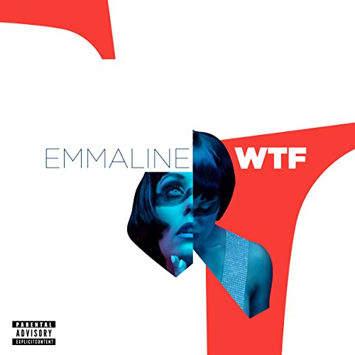 Play WTF by Emmaline on Amazon Music