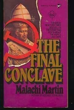The Final Conclave Paperback August 1, 1978: Malachi Martin: Amazon.com ...