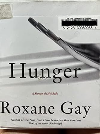 hunger a memoir of my body: roxane gay: 9780062569684: Books - Amazon.ca