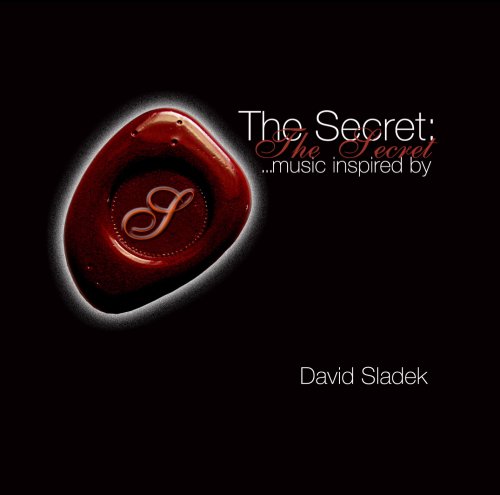 The Secret: ...Music Inspired By: David Sladek, David Sladek, David ...