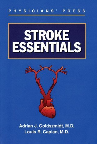 Stroke Essentials: Goldszmidt, Adrian, Caplan, Louis: 9781890114459 ...