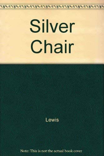 The Silver Chair: Lewis: 9780020444206: Amazon.com: Books