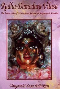 Sri-Sri Radha-Damodara Vilasa (The Inner life of Vishnujana Swami and ...