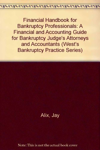 Financial Handbook for Bankruptcy Professionals: A Financial and ...