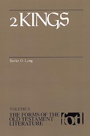 2 Kings (The Forms of the Old Testament Literature (FOTL)): Long, Burke ...