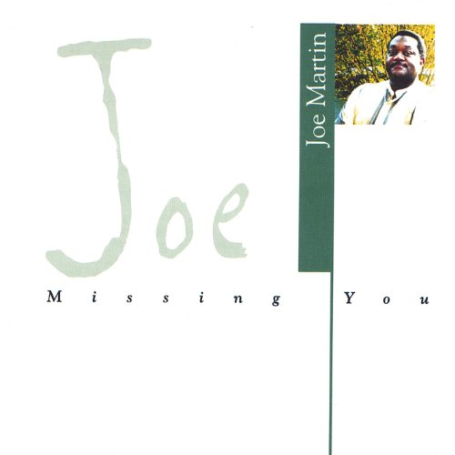 Écouter Missing You par Joe Martin sur Amazon Music Unlimited