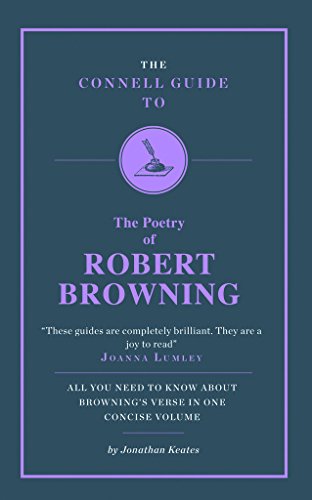 The Connell Guide to the Poetry of Robert Browning (Advanced Study ...