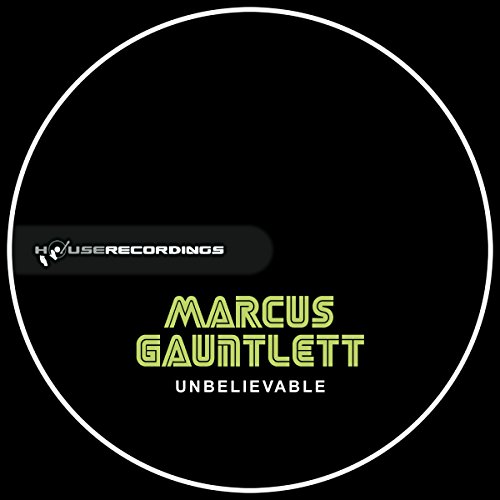 Amazon.com: Unbelievable : Marcus Gauntlett: Digital Music