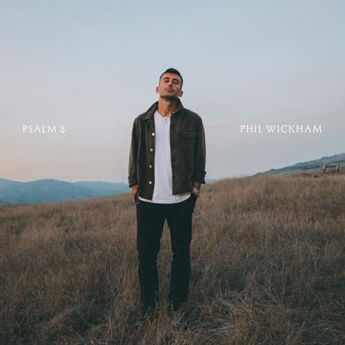 Amazon.com: Psalm 8 (Hallé) : Phil Wickham: Digital Music