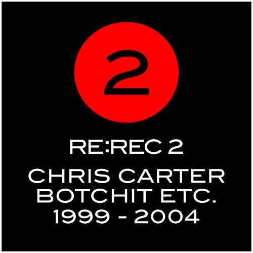 Écouter Re:Rec2: Botchit Etc. 1999-2004 par Chris Carter sur Amazon ...