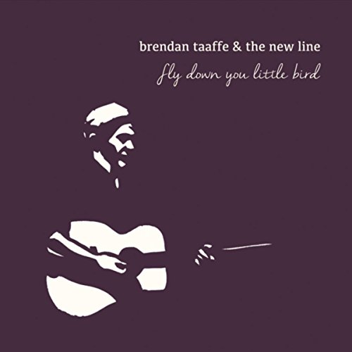 Amazon.co.jp: Fly Down You Little Bird : Brendan Taaffe & The New Line ...