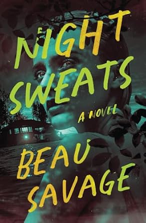 Amazon.com: Night Sweats: A Novel: 9798336088960: Savage, Beau: Books