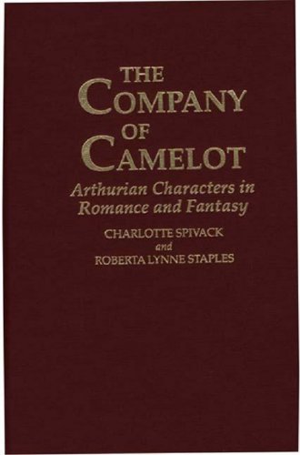 『The Company of Camelot: Arthurian Characters in Romance and - 読書メーター