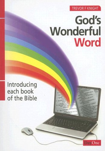 Gods wonderful word: Introducing each book of the Bible: Knight, Trevor ...