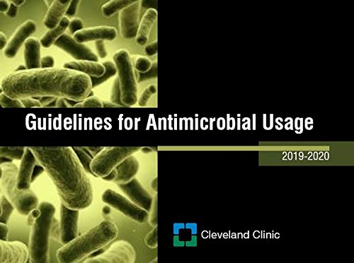 Guidelines for Antimicrobial Usage 2019-2020: Cleveland Clinic ...