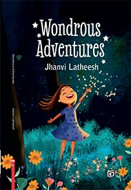 Wondrous Adventures Book : Jhanvi Latheesh: Amazon.in: Books