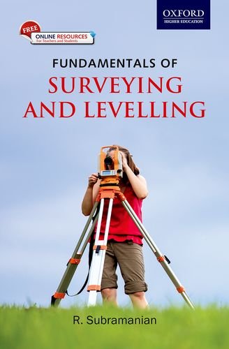 Fundamentals Of Surveying And Levelling: Subramanian: 9780199454723 ...