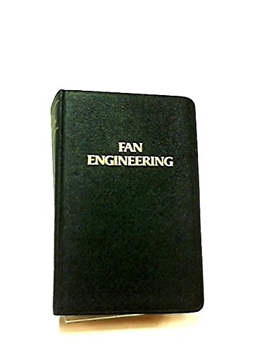 Fan Engineering - An Engineer's Handbook On Fans And Their Applications ...