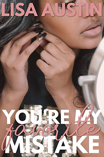 You're My Favorite Mistake eBook : Austin, Lisa: Amazon.in: Kindle Store