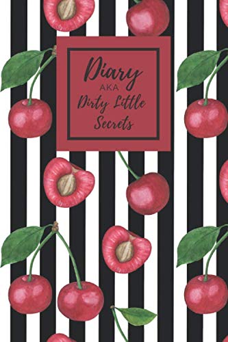 Diary AKA Dirty Little Secrets: Blank Lined Journal Notebook: Striped ...