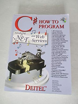 C# How to Program: Deitel, Harvey M., Deitel, Paul J., Listfield ...