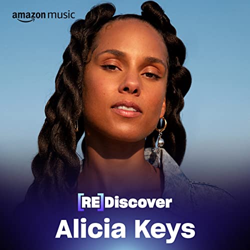 Play REDISCOVER Alicia Keys Playlist on Amazon Music Unlimited