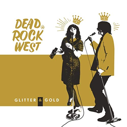 Amazon.com: Glitter & Gold : Dead Rock West: Digital Music