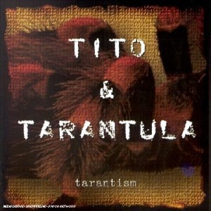 Tarantism by Tito & Tarantula - Amazon.com Music