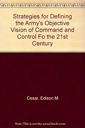 Amazon | Strategies for Defining the Army's Objective Vision of Command ...