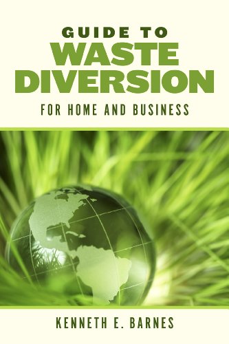 Guide to Waste Diversion: Guide to Waste Diversion 1, Barnes, Kenneth E ...