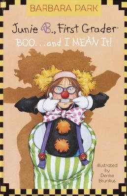 Junie B. First Grader( Boo...and I Mean It! (Junie B. Jones))[JBJ #24 ...