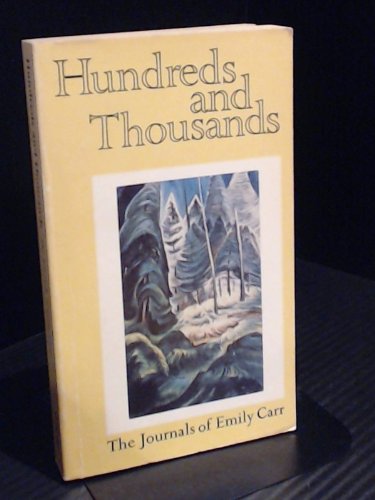Hundreds and Thousands The Journals of Emily Carr: Emily Carr: Amazon ...
