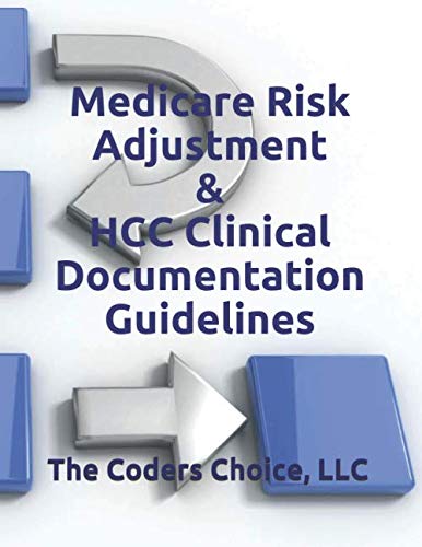 Medicare Risk Adjustment & HCC Clinical Documentation Guidelines: LLC ...