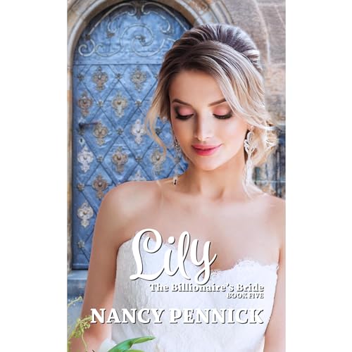 Amazon.com: Lily: The Billionaire's Bride (Audible Audio Edition ...