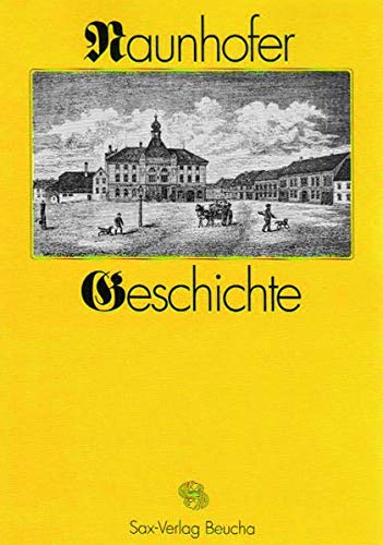 Naunhofer Geschichte : Stadt Naunhof, Beyer, Olaf, Schirmer, Uwe ...