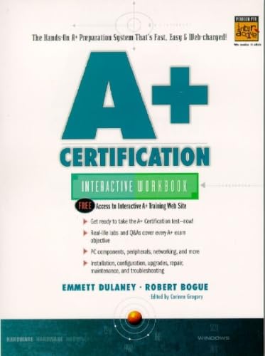 A+ Certification Interactive Workbook: 9780130848475: Computer Science ...