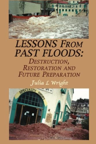 Lessons From Past Floods: Destruction, Restoration and Future ...
