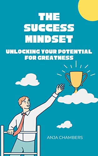 Amazon.com: The Success Mindset: Unlocking your Potential for Greatness ...