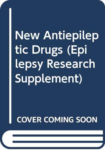 New Antiepileptic Drugs (Epilepsy Research Supplement): Pisani ...